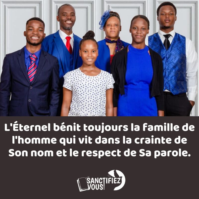 La crainte de Dieu est une bénédiction. – Sanctifiez-vous
