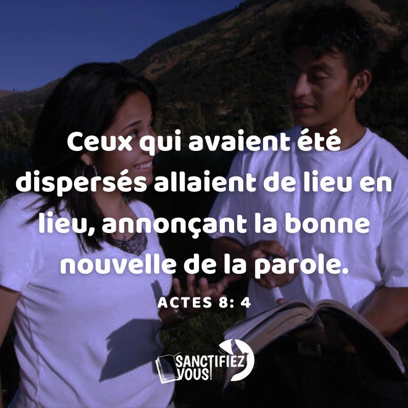 Annoncez la bonne nouvelle de la parole de lieu en lieu. – Sanctifiez-vous